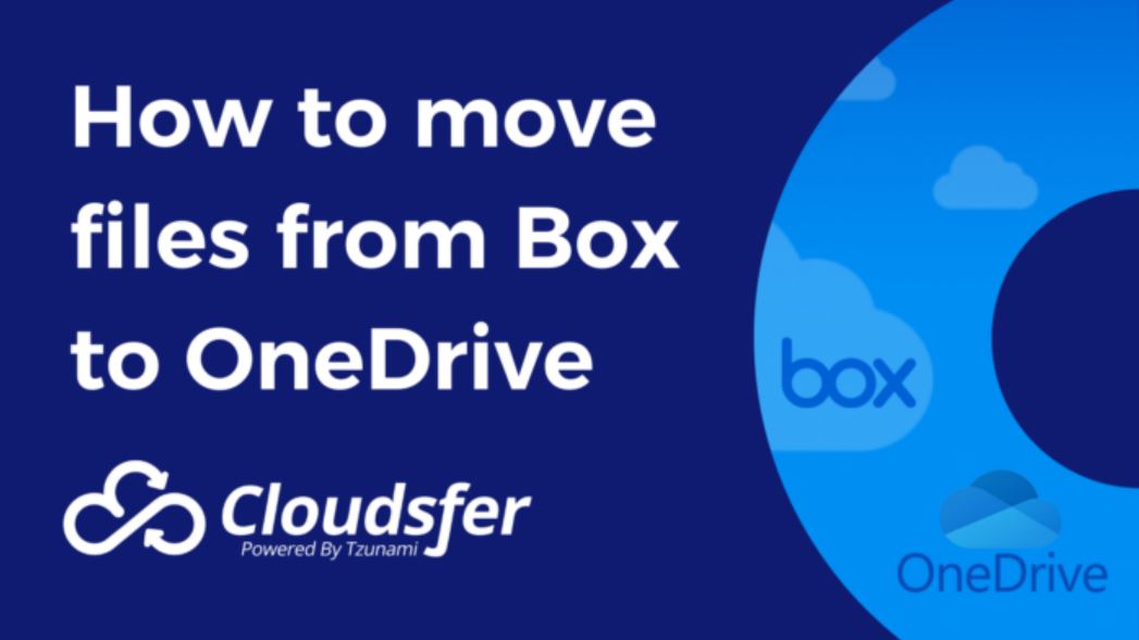How to move files from Box to OneDrive - Cloudsfer